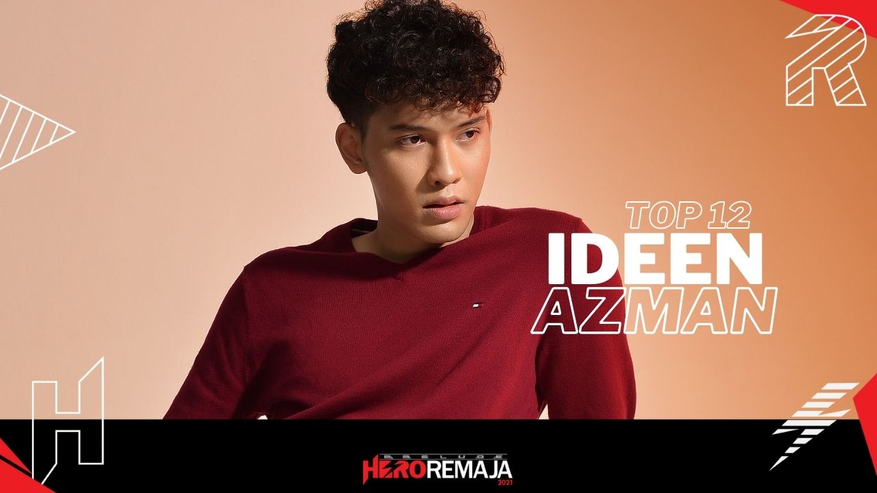 Top 12 Hero Remaja 2021: Ideen Azman