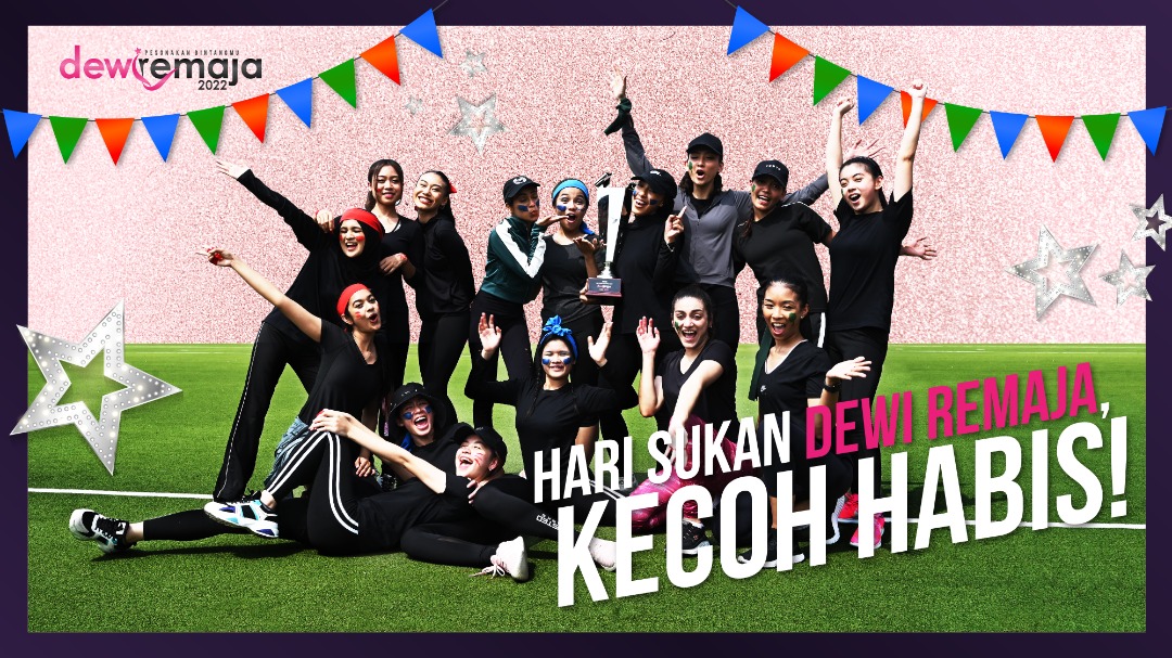 Hari Sukan Dewi Remaja, Kecoh Habis! | Dewi Remaja 2022 Digital Ep5